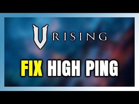 How to FIX V Rising High Ping & Packet Loss!