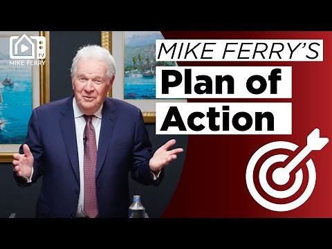 Mike Ferry's Plan of Action