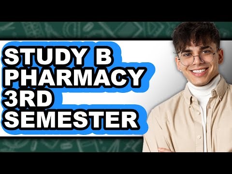 How To Study B Pharmacy 3rd Semester - Step By Step
