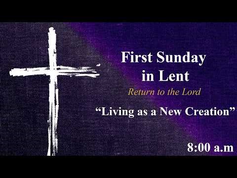 8 a.m. Sunday Worship February 22, 2026