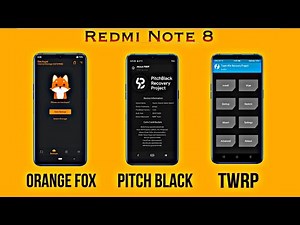 Install OrangeFox, PitchBlack and TWRP Recovery On Redmi Note 8