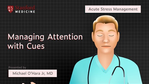 Managing Attention with Cues – Stanford Med Education
