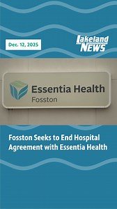17K views · 64 reactions | Fosston Seeks to End Hospital Agreement with Essentia Health | Lakeland News | Facebook