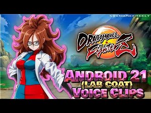 All Android 21 (Lab Coat) Voice Clips • Dragon Ball FighterZ • Voice Lines (Jeannie Tirado)