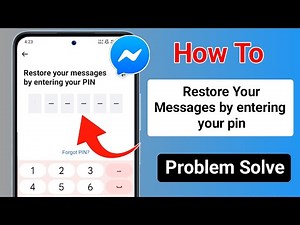 How to Restore Messages Without PIN | Forgot PIN? Facebook messenger problem | Solve Easily!