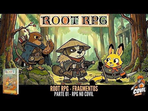RPG no Covil - Root RPG - Parte 01 | RPG DE MESA