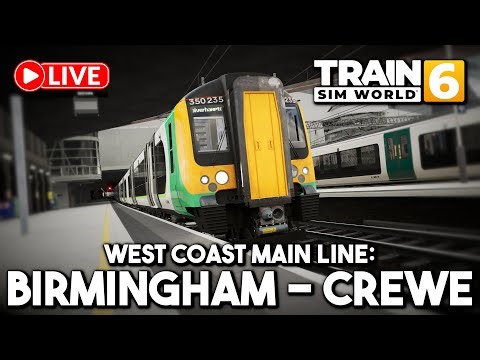 LIVE! - WCML: Birmingham to Crewe (EARLY ACCESS) ft. All Aboard Studios! - Train Sim World 6