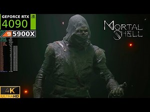 Mortal Shell | RTX 4090 4K Ultra Settings | Ryzen 9 5900X