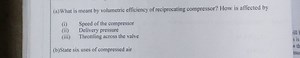 (a) What is meant by volumetric efficiency of reciprocating com... | Filo