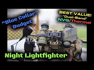 Boogieman on a Budget | Mid-Tier Dual Band Setup for Night Ops NV/THERM