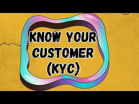 Understanding KYC (Know Your Customer): What You Need to Know