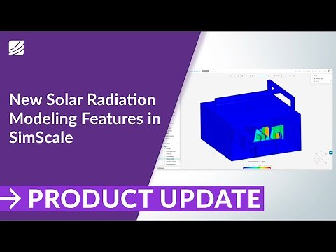 New Solar Radiation Modeling Features in SimScale