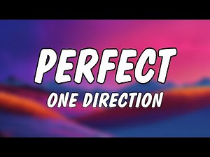 One Direction - Perfect (Lyrics)