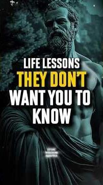 Life Lessons They Don’t Want You To Know | Stoicism