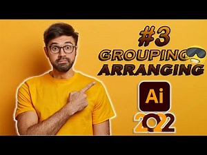 Grouping and Arranging | Adobe Illustrator for Beginners #3