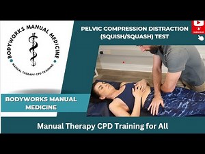 Pelvic Rocking, Compression - Distraction (Squish Squash) Test