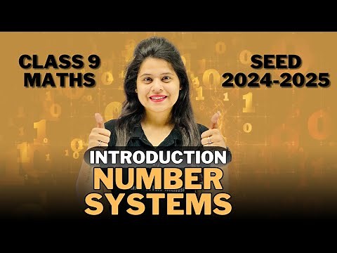 Number Systems | Introduction | Chapter 1 | SEED 2024-2025