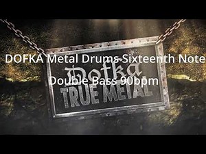 06 Dofka Metal Drums - Straight Sixteenth Note Double Bass 90BPM