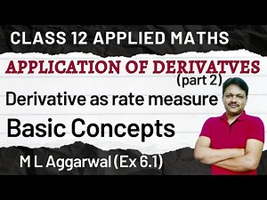 Application of Derivatives Part 2 class 12 Applied mathematics | M L aggarwal ex 6.1 | Gaur Classes