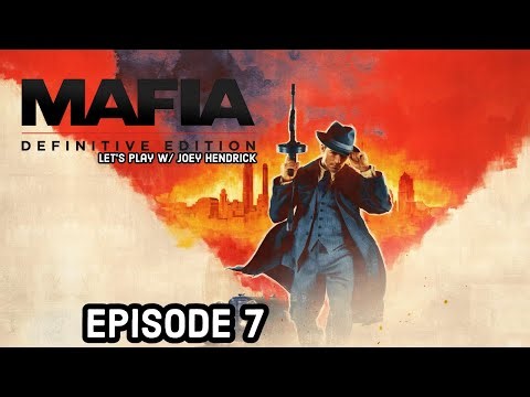 Mafia: Definitive Edition Let's Play Ep. 7 - Better Get Used to It