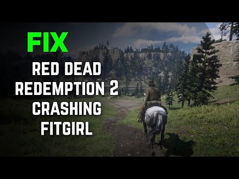 How to Fix Red Dead Redemption 2 Crashing Fitgirl, Rdr2 Crash Fix