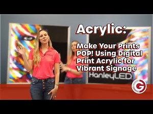 Make Your Prints POP! Using Digital Print Acrylic for Vibrant Signage