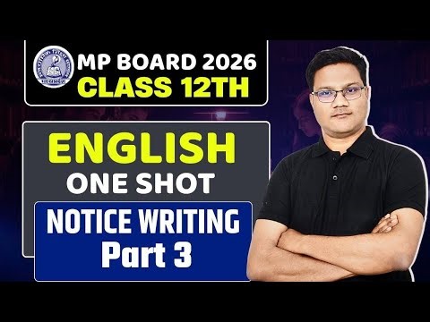 Class 12 English Notice Writing One Shot Live | MP Board 2026 | Notice Writing Format & Examples