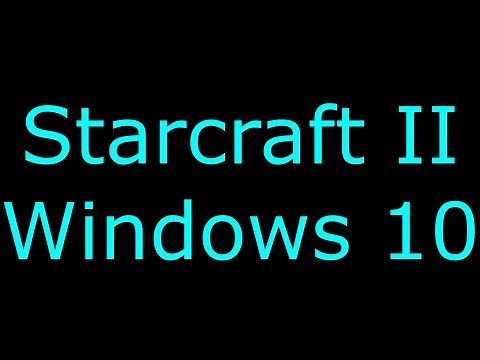 Starcraft II download/install guide Windows 10 play free now