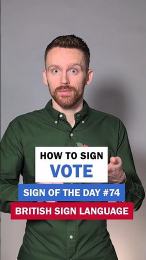 How to sign Vote: BSL Sign of the Day 74