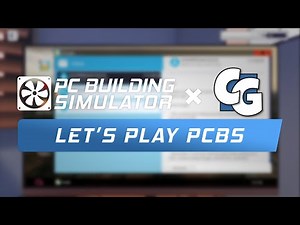 Let's Play PC Building Simulator: Episode 1