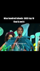 MISS HUNDRED ISLANDS 2025 top 10 during final question and answer portion #misshundredislands2025 #queenpageantinternational #Pangasinan | Queen pageant international