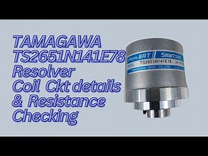 "TAMAGAWA Resolver Coil: Detailed Overview & Resistance Measurement Guide"