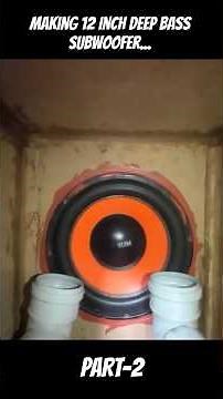 High Bass 12 Inch Subwoofer Making Part 2