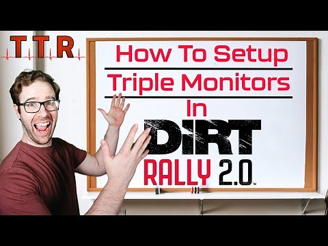 How to Setup Triple Monitors in Dirt Rally 2.0