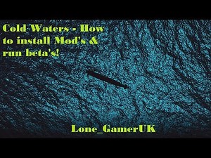 Cold Waters - How to install mod and run beta's