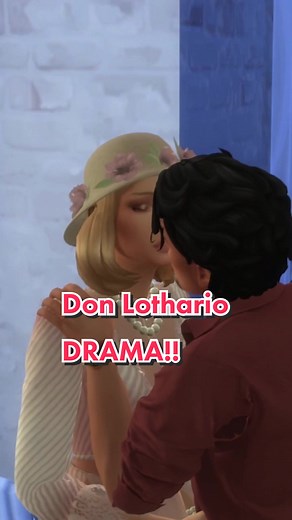 The Sims: Don Lothario's Drama Unfolds - Will He Ever Settle Down?