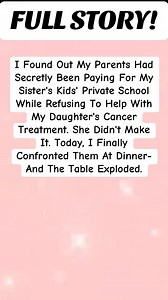 I Found Out My Parents Had Secretly Been Paying For My Sister's Kids' Private School While Refusing To Help With My Daughter's Cancer Treatment. She Didn't Make It. Today, I Finally Conf A7993 | Reddit Tale Repository