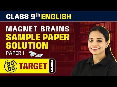 Magnet Brains Sample Paper Solution 2023 | Class 9 English (Paper 1) 2022-23