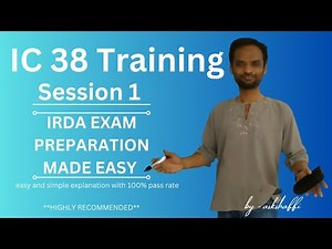 IRDA IC38 INSURANCE TRAINING Session 1 || Concepts Explained || Exam focused || 💯 % Pass rate ||