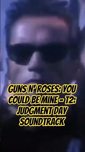 Guns N' Roses: You Could Be Mine - T2: Judgment Day Soundtrack Anthem 🤘🤖🔥