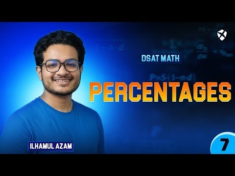 7. Percentages | DSAT Math Preparation A–Z| Bidesh Talks