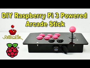 DIY Raspberry Pi 3 Powered Arcade Stick Tutorial