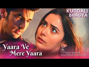 Yaara Ve Mere Yaara Song | Kundali Bhagya | Vaari Jawan | Rajveer & Palki