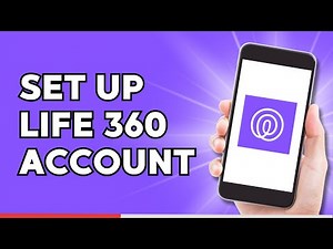 How to Set up Life 360 Account