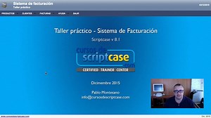 Taller práctico Scriptcase - Presentación - Creación de un sistema de facturación