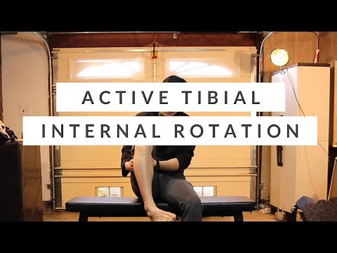 Tibial internal rotation corrective exercises