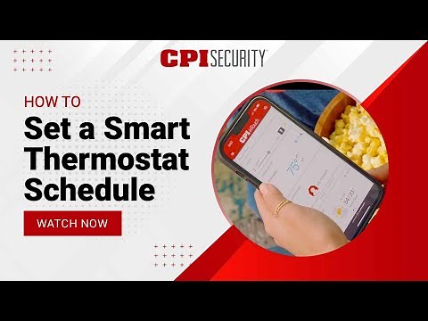How to Set Your Smart Thermostat to a Schedule | CPI Security