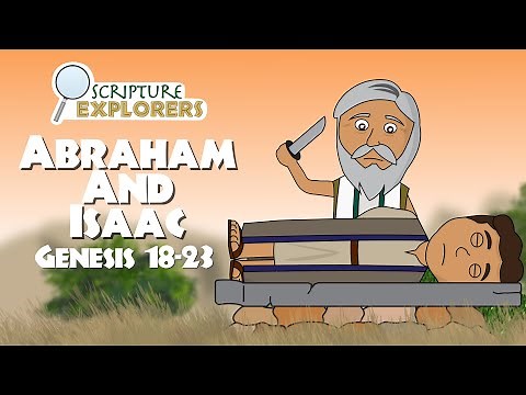 Genesis 18-23 Abraham and Isaac | Come Follow Me 2021 | The Old Testament