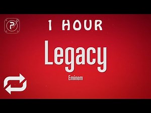 [1 HOUR 🕐 ] Eminem - Legacy Lyrics_R_R