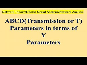 Transmission or ABCD parameters in terms of Y parameters